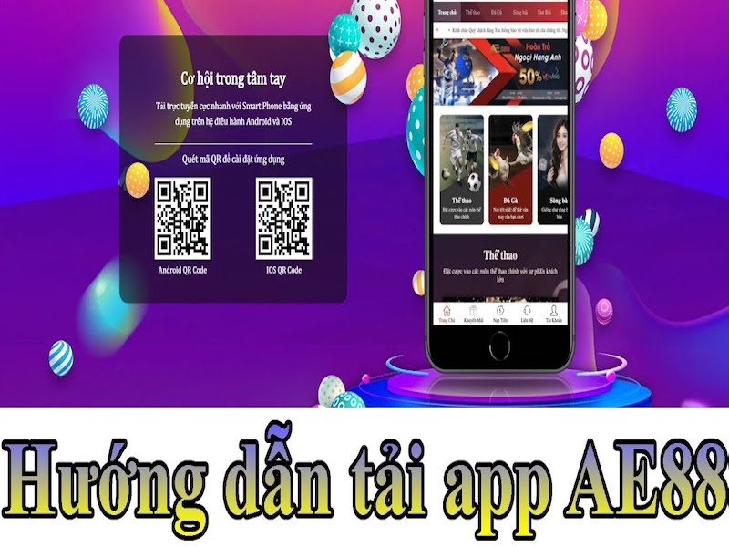 Hướng Dẫn Tải App Ae88 Về điện Thoại đơn Giản Nhất